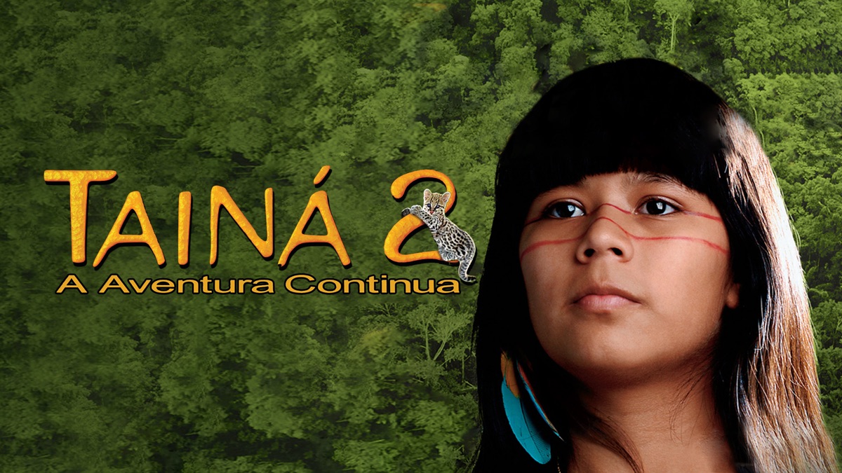 Tainá 2 - A Aventura Continua - Apple TV (BR)