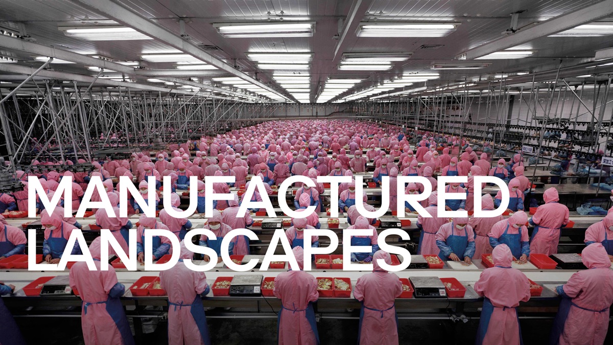 Manufactured Landscapes | Apple TV