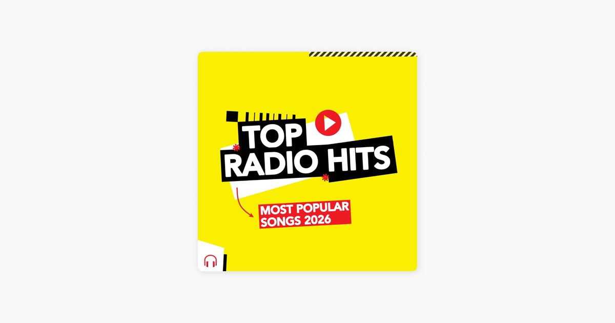 ‎Top Radio Hits 2026 - Best Viral Pop Songs Right Now by Klangspot ...