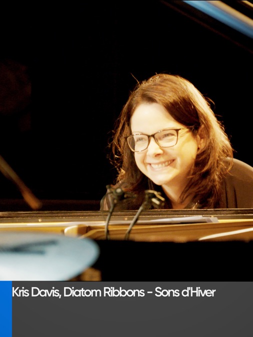 Kris Davis, Diatom Ribbons | Sons d'Hiver - Apple TV (FR)
