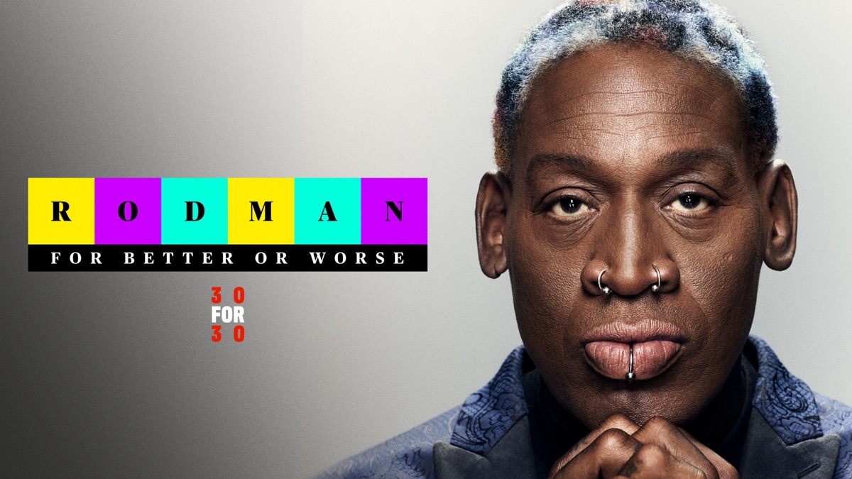 ‎Rodman: For Better Or Worse - Apple TV