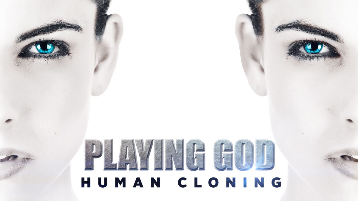 ‎Playing God: Human Cloning - Apple TV