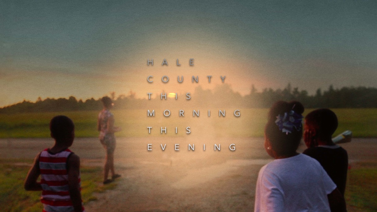 Hale County This Morning, This Evening - Apple TV