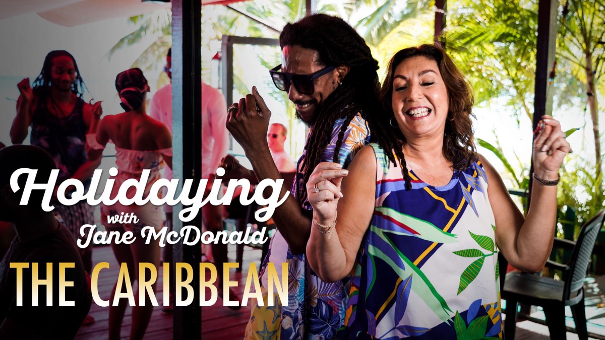‎Holidaying with Jane McDonald: The Caribbean - Apple TV