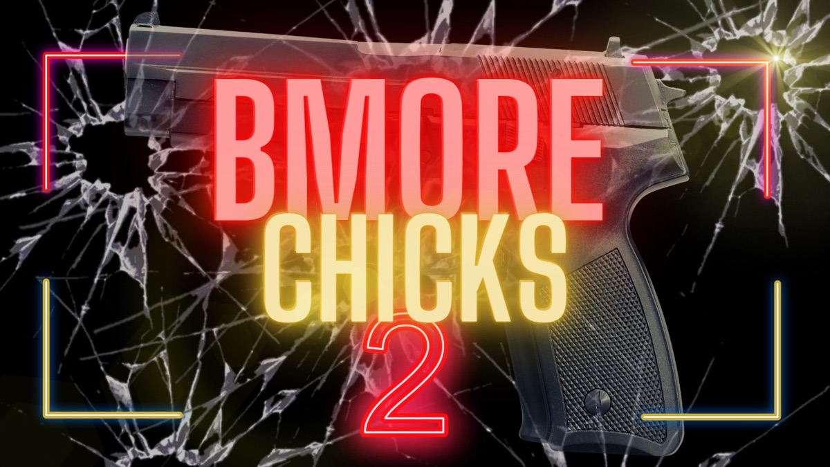 ‎Bmore Chicks 2 - Apple TV