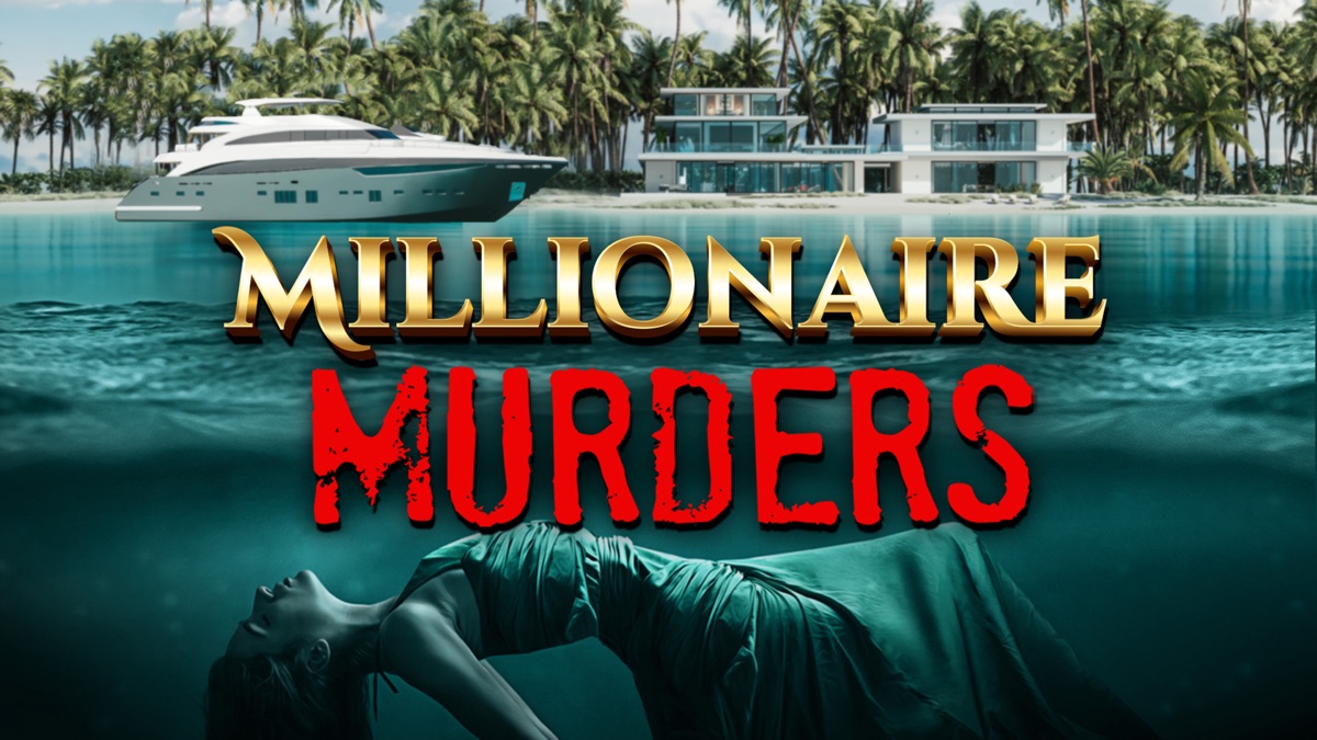 ‎Millionaire Murders - Apple TV