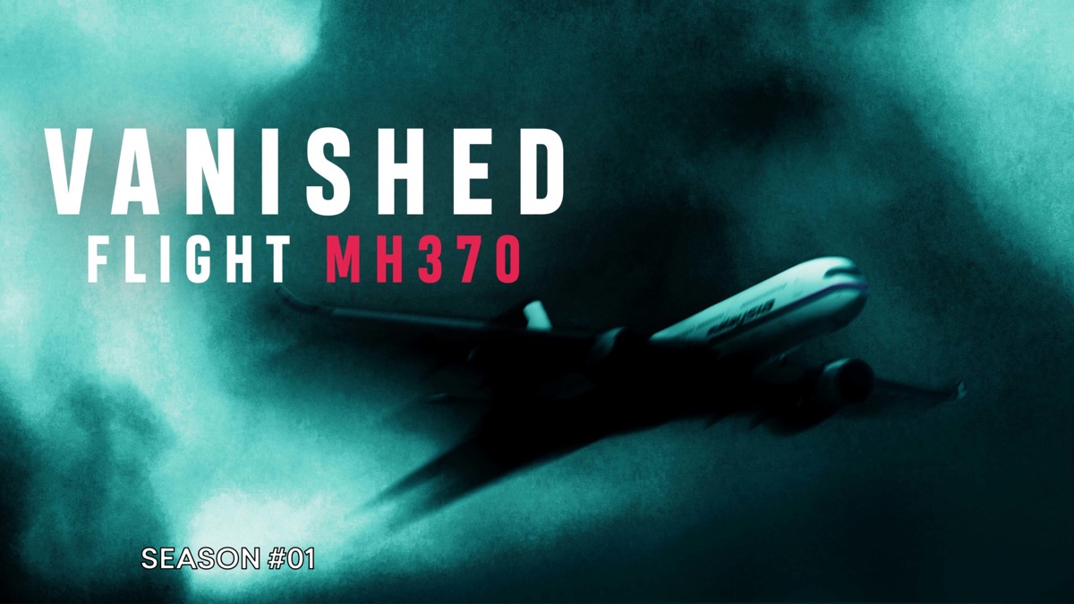 ‎MH370: The Enigma of the Lost Flight - Apple TV