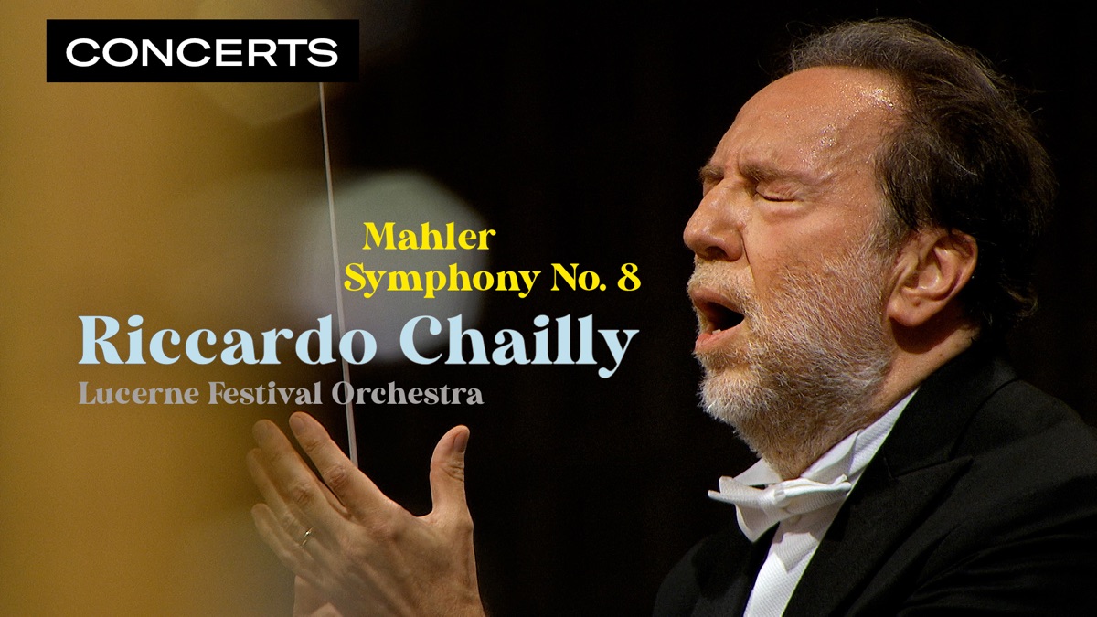 Sinfonía nº8 de Gustav Mahler- Riccardo Chailly, Lucerne Festival ...