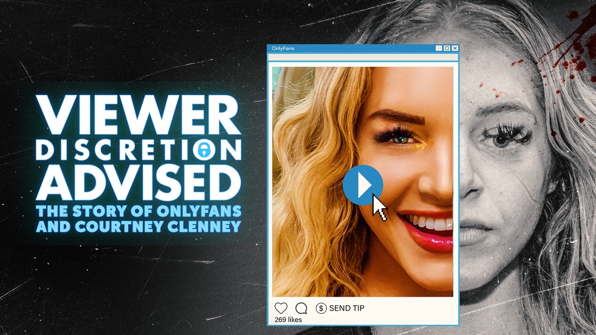 Viewer Discretion Advised: The Story of OnlyFans and Courtney Clenney》- Apple TV