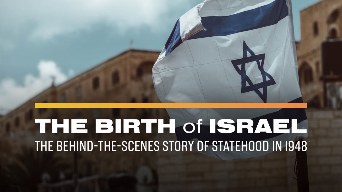 ‎The Birth of Israel: The Behind-the-Scenes Story of Statehood in 1948 ...
