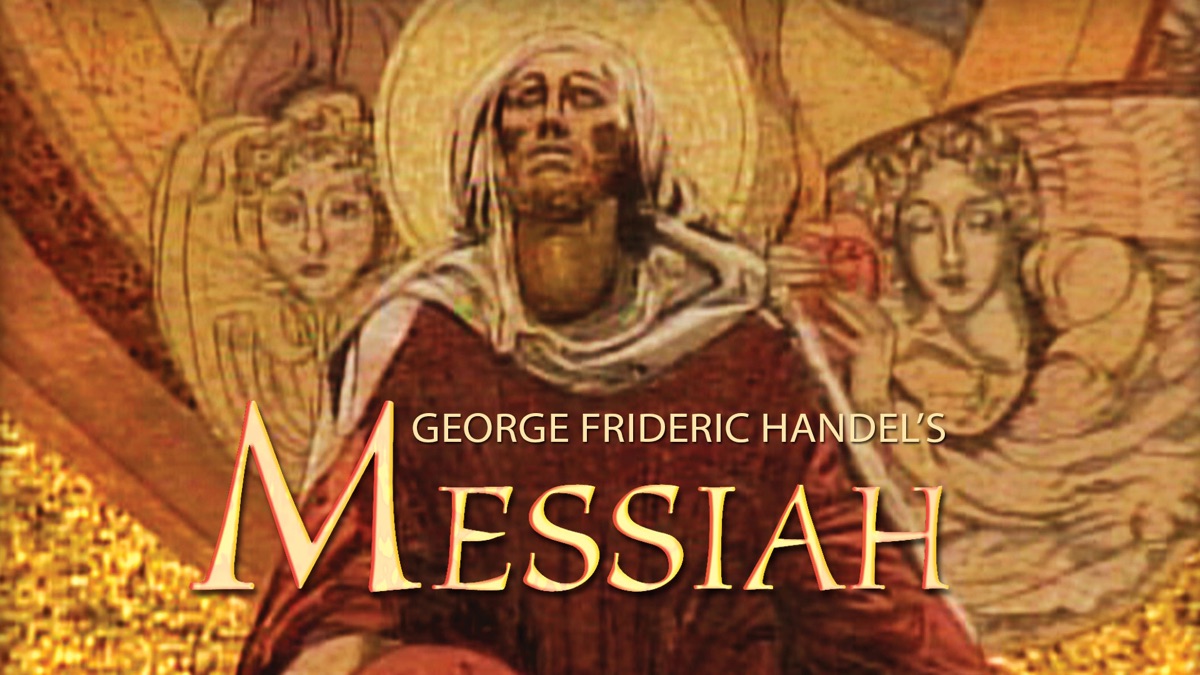 George Frideric Handel's Messiah - Apple TV