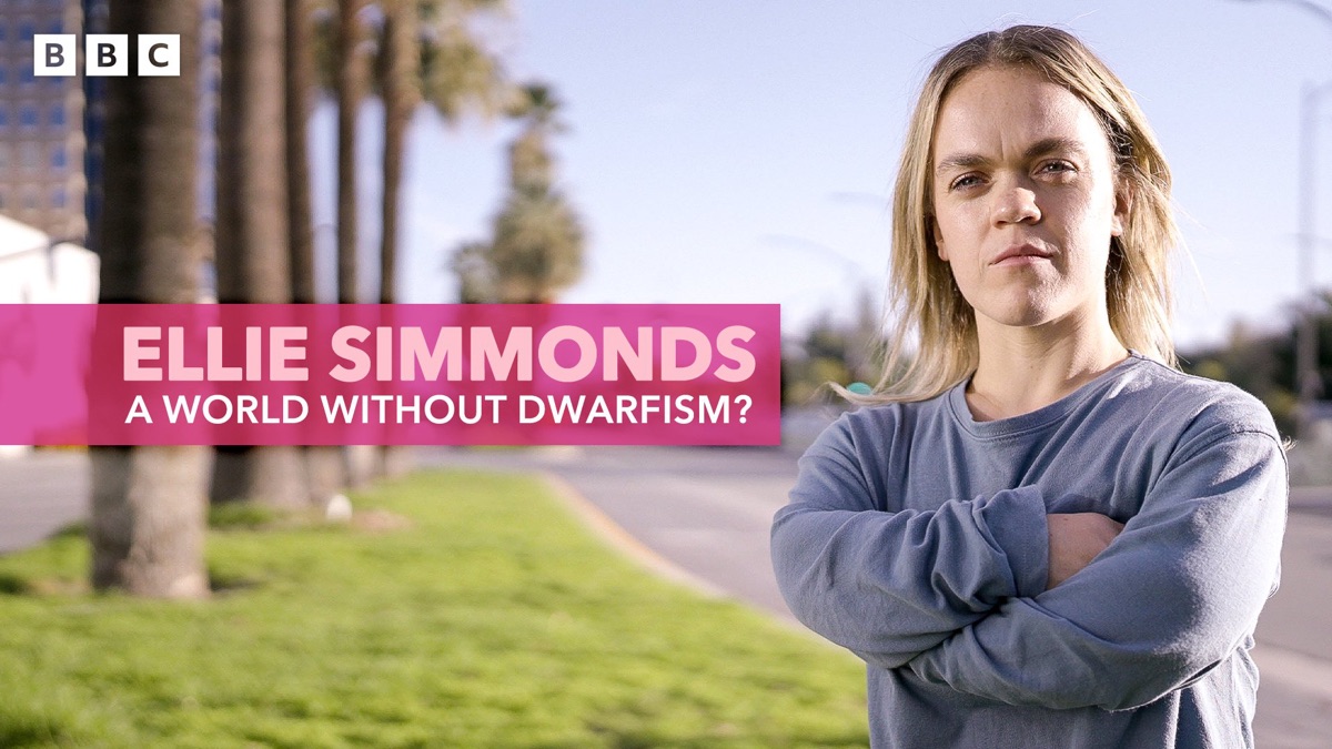 Ellie Simmonds: A World Without Dwarfism? - Apple TV (UK)