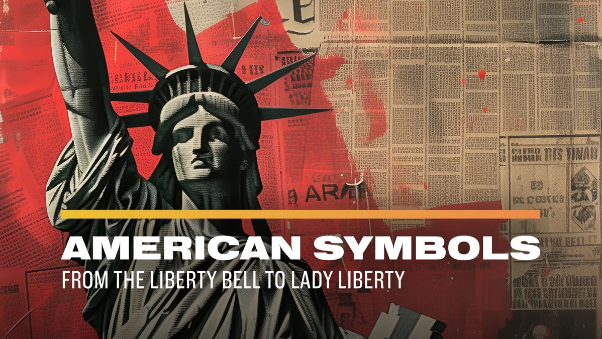 ‎American Symbols: From the Liberty Bell to Lady Liberty - Apple TV