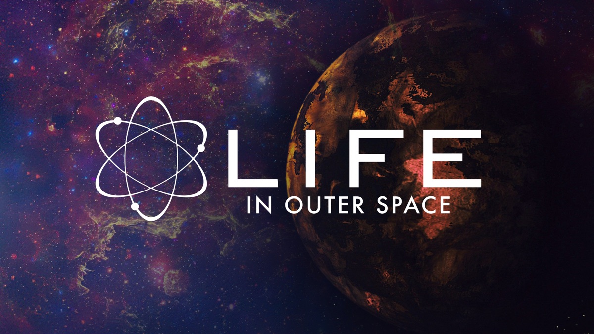 ‎Life in Outer Space - Apple TV