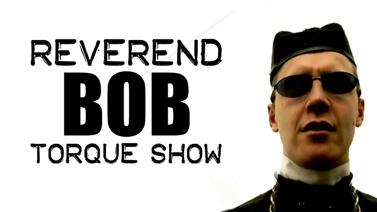 ‎Reverend Bob's Torque Show - Apple TV