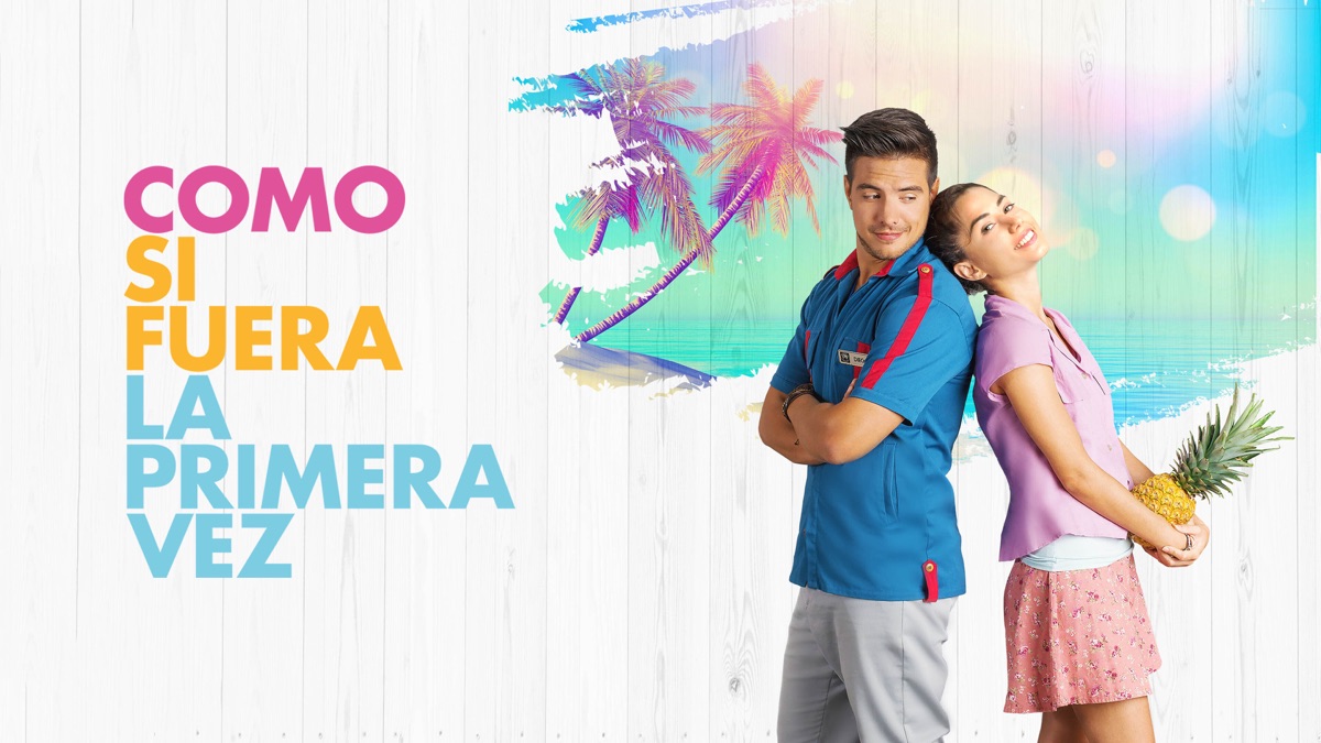 Como Si Fuera La Primera Vez - Apple TV (MX)