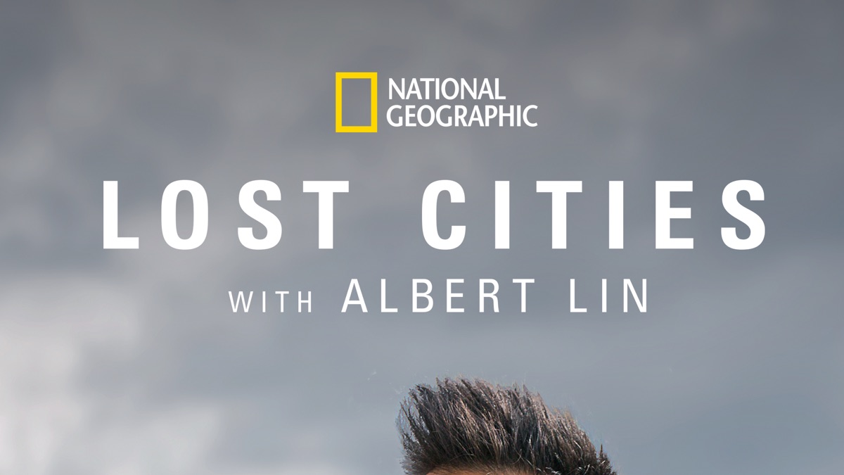 ‎Lost Cities With Albert Lin - Apple TV