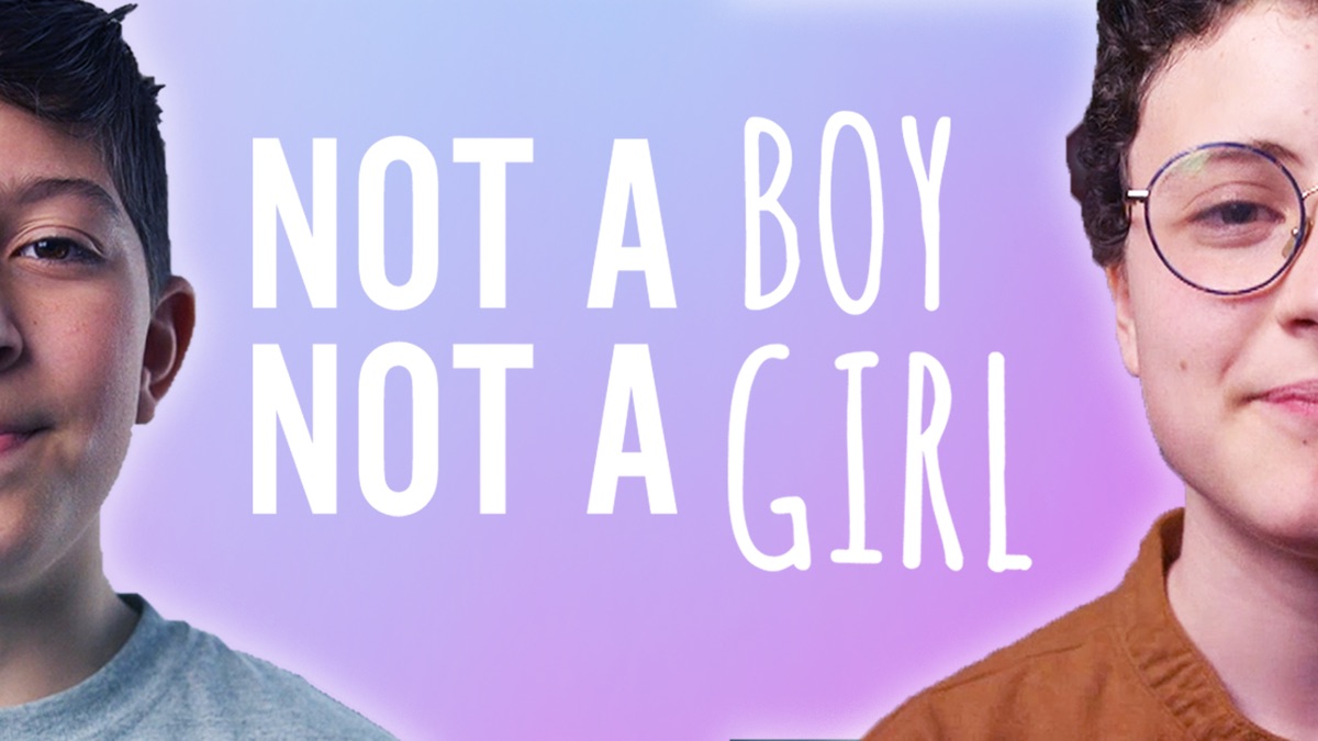 ‎Not a Boy, Not a Girl - Apple TV