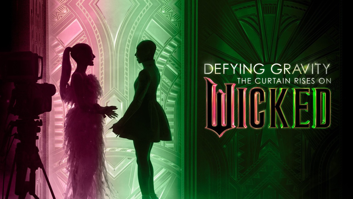 ‎Defying Gravity: The Curtain Rises on Wicked - Apple TV