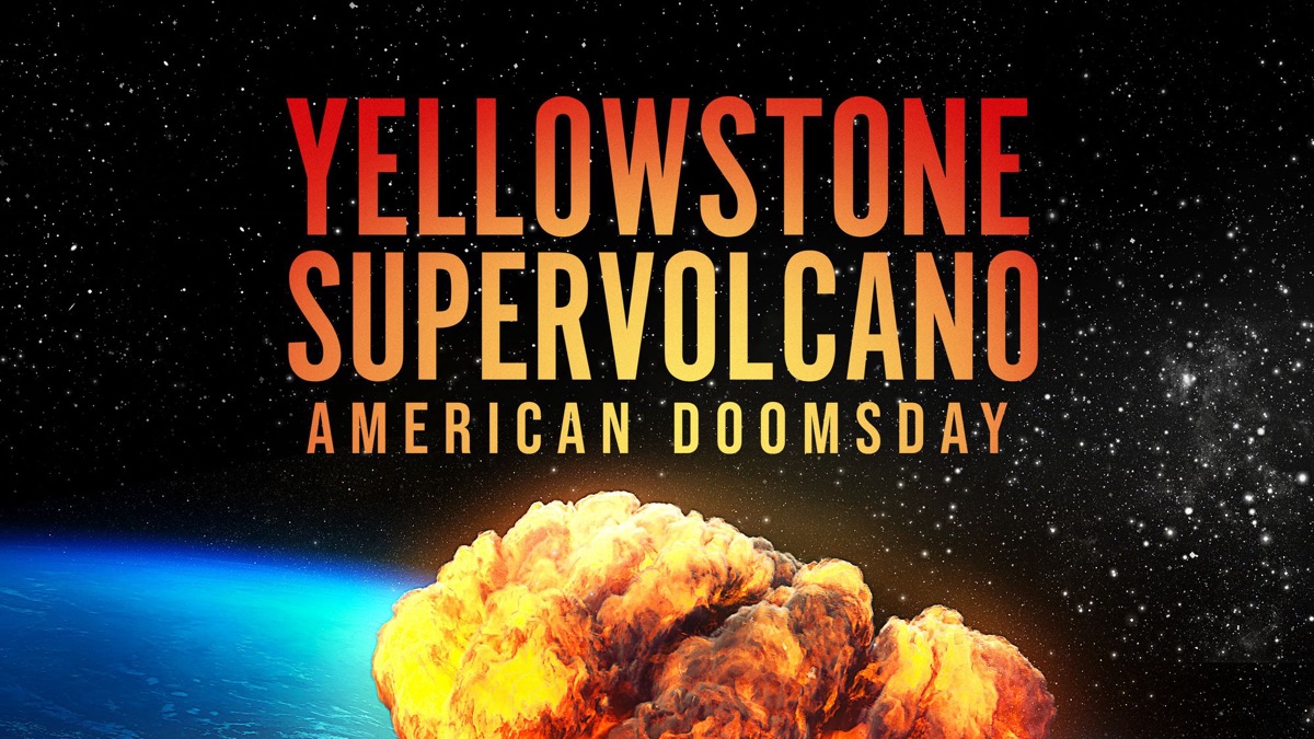 ‎Yellowstone Supervolcano: American Doomsday - Apple TV