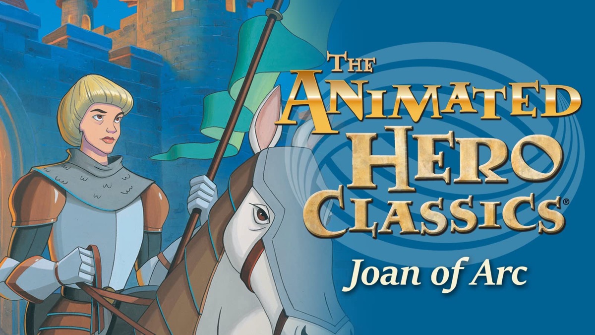 Joan of Arc - Animated Hero Classics (Temporada 1, Episódio 15) - Apple ...