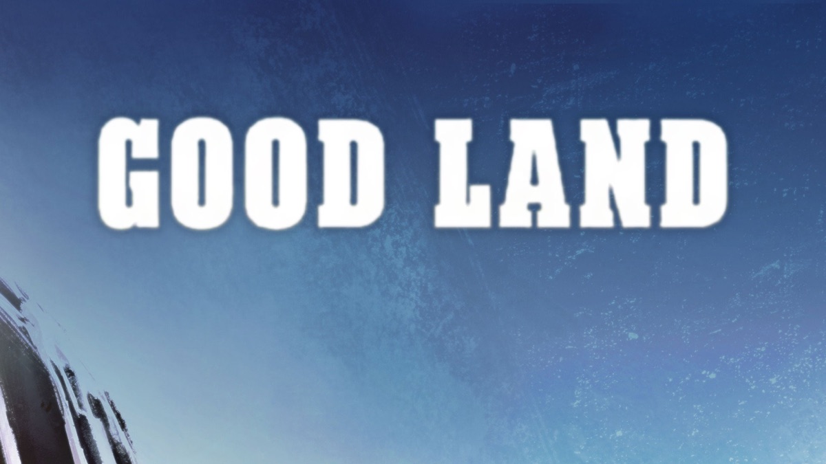 ‎Good Land - Apple TV