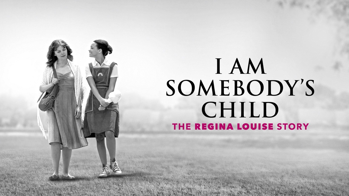 ‎I Am Somebody's Child: The Regina Louise Story - Apple TV