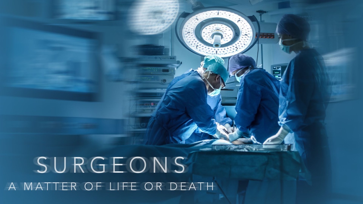 ‎Surgeons: A Matter of Life or Death - Apple TV