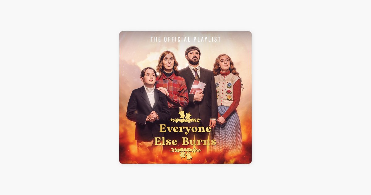‎EVERYONE ELSE BURNS - The Official Playlist by Back Lot Music - Apple ...