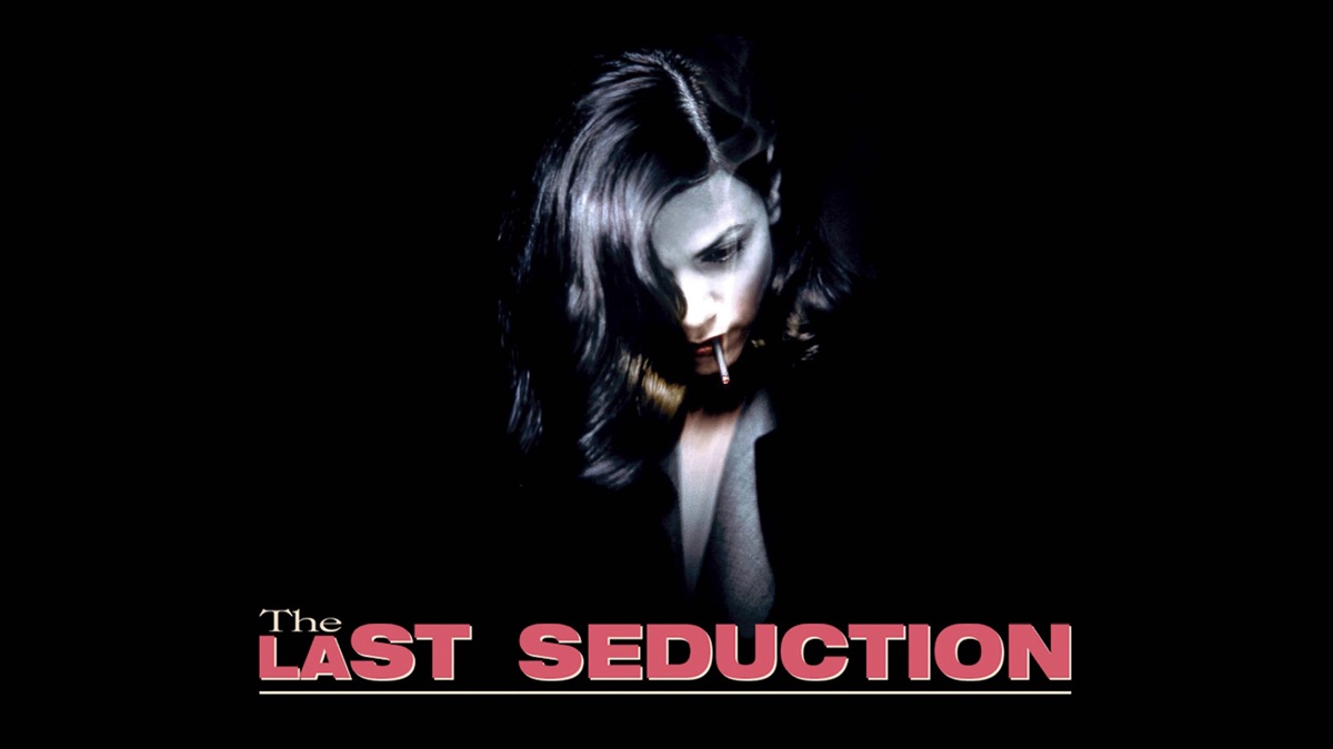 ‎The Last Seduction - Apple TV