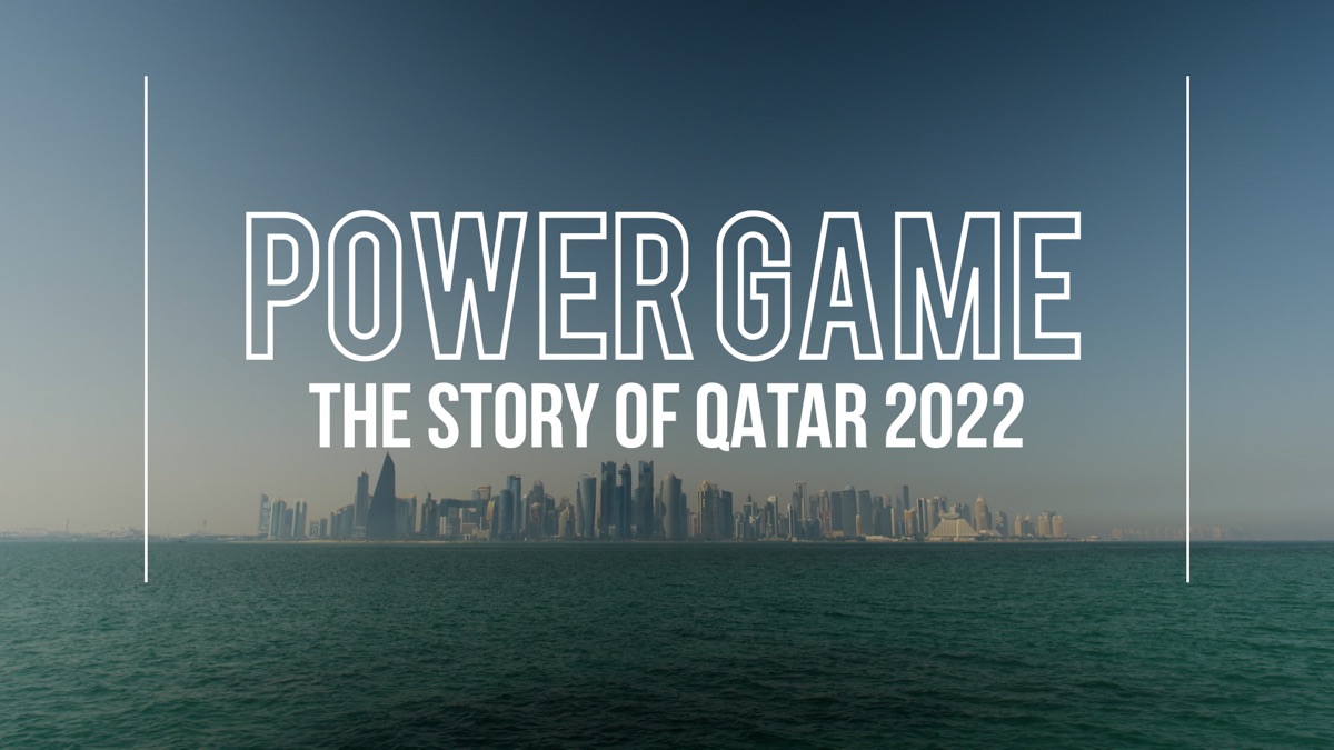 Power Game: The Story Of Qatar 2022 - Apple TV (UK)