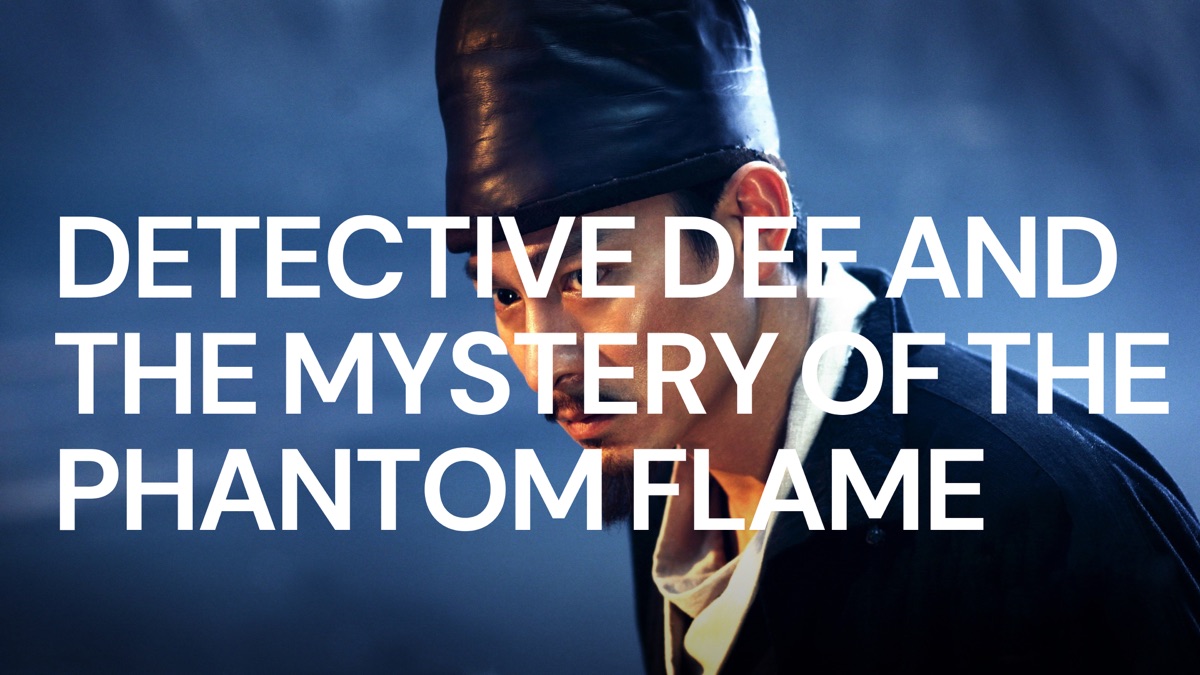 ‎Detective Dee and the Mystery of the Phantom Flame - Apple TV
