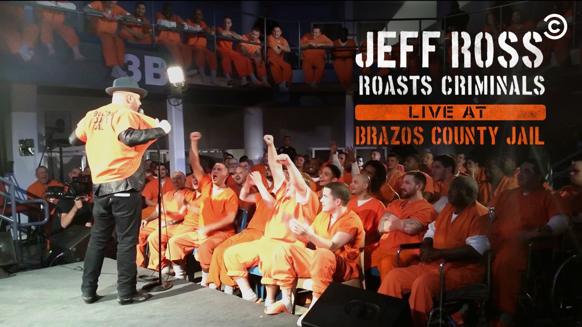 ‎Jeff Ross Roasts Criminals: Live At Brazos County Jail - Apple TV