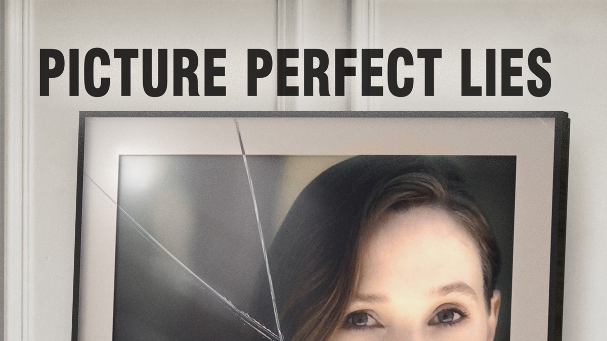 ‎Picture Perfect Lies - Apple TV