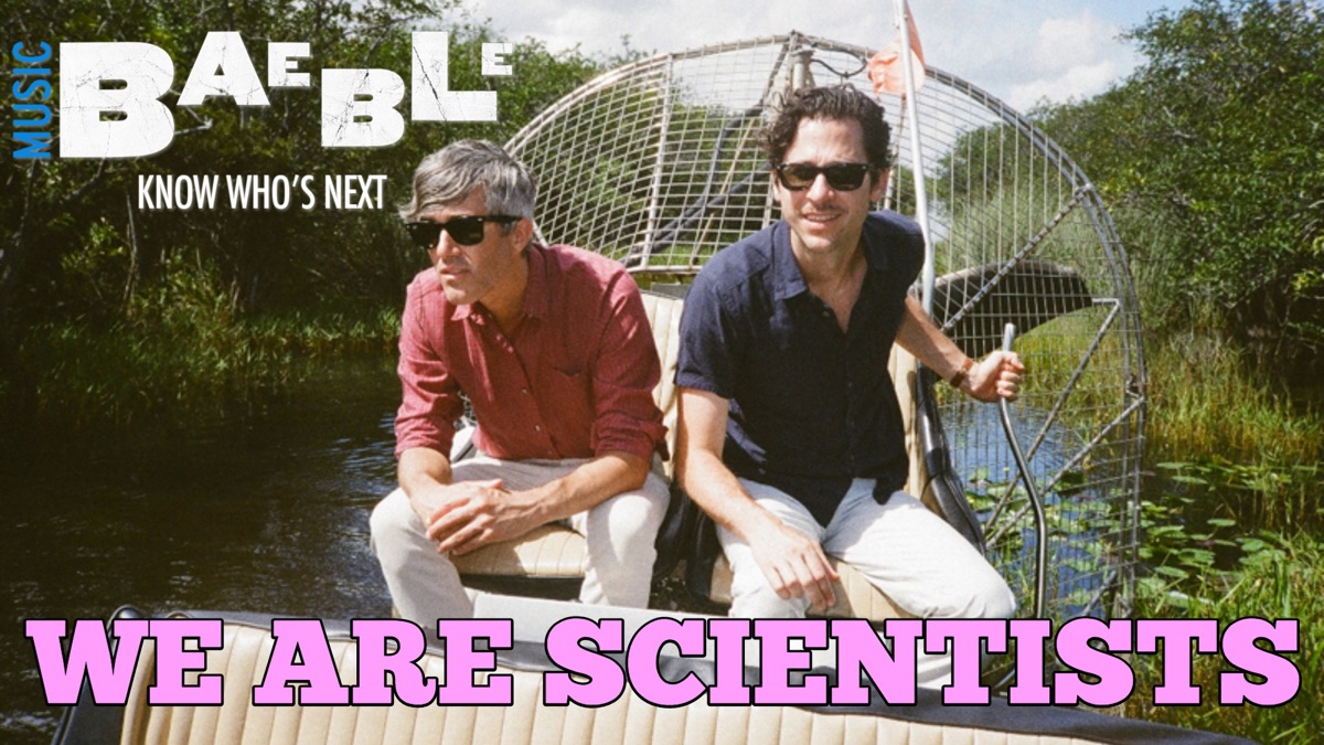We Are Scientists - Apple TV