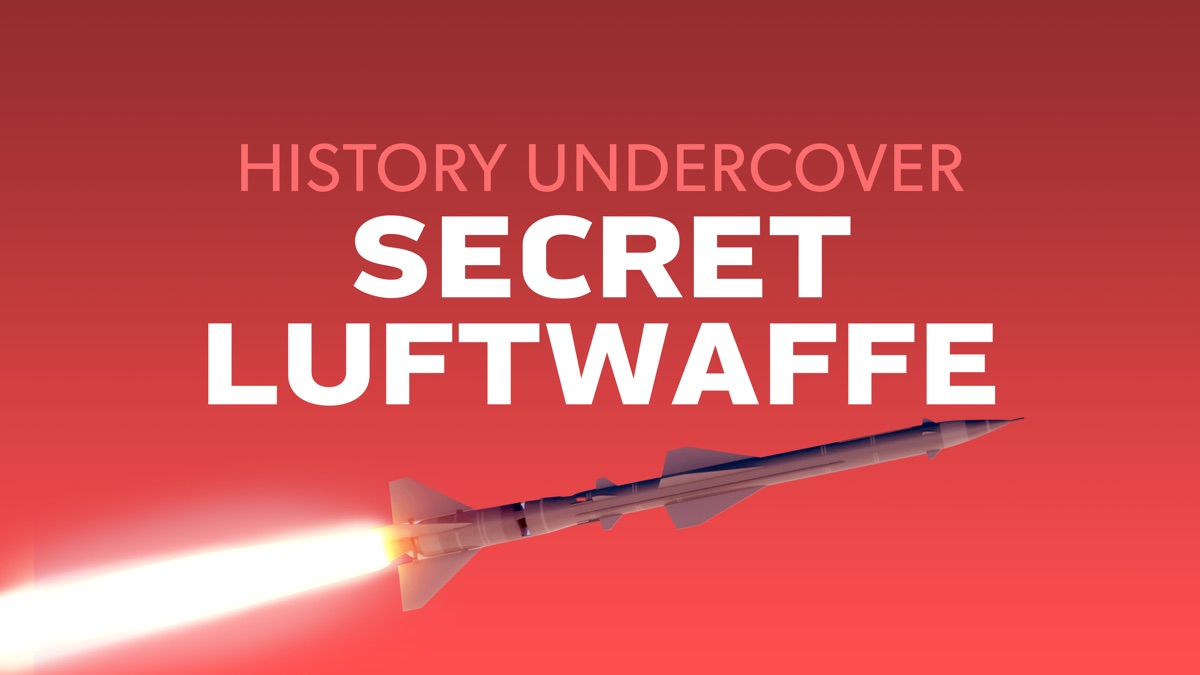 ‎History Undercover: Secret Luftwaffe - Apple TV