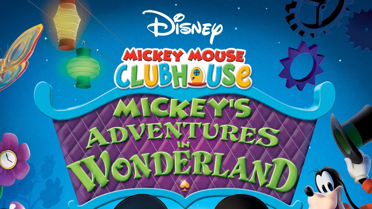 ‎Mickey Mouse Clubhouse: Mickey's Adventures in Wonderland - Apple TV