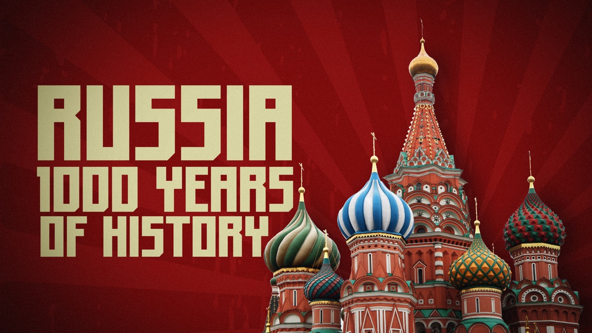‎Russia: 1000 Years Of History - Apple TV