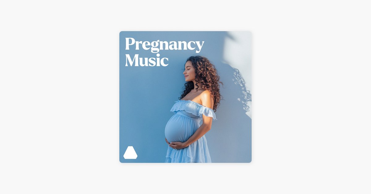 ‎Pregnancy Music: Relaxing Music for Pregnant Women and their Baby in ...