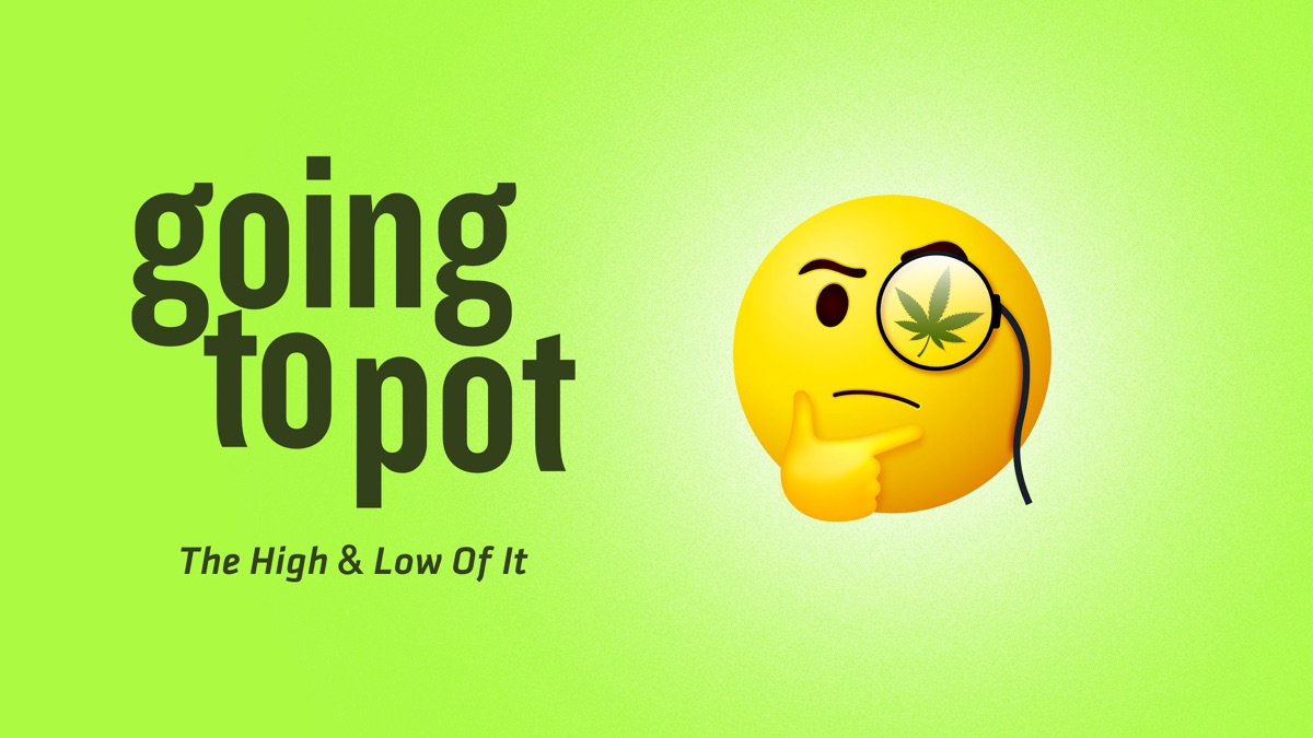 Going to Pot: The High and Low of It - Apple TV