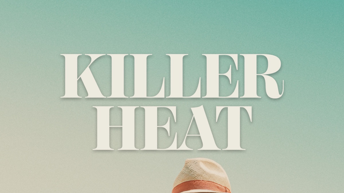 ‎Killer Heat - Apple TV