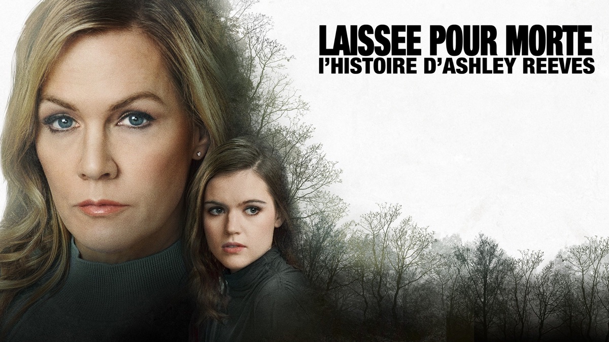 ‎Laissée pour morte : l'histoire d'Ashley Reeves - Apple TV