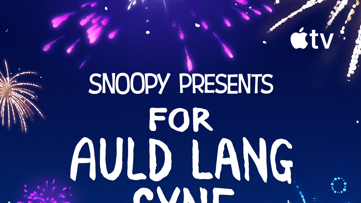‎Watch Snoopy Presents: For Auld Lang Syne - Movie - Apple TV