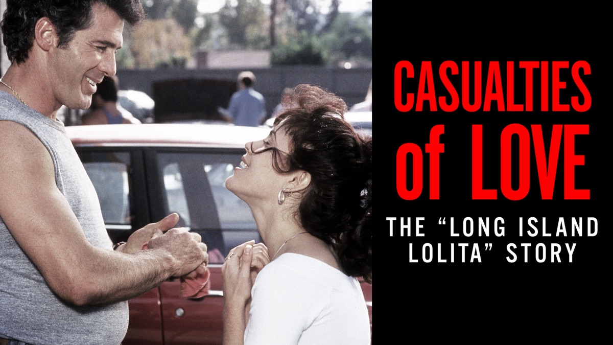 ‎Casualties of Love: The Long Island Lolita Story - Apple TV