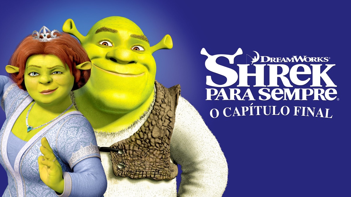 ‎Shrek Para Sempre: O Capítulo Final - Apple TV
