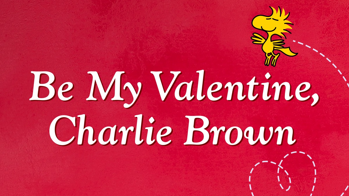 ‎Watch Be My Valentine, Charlie Brown - Apple TV