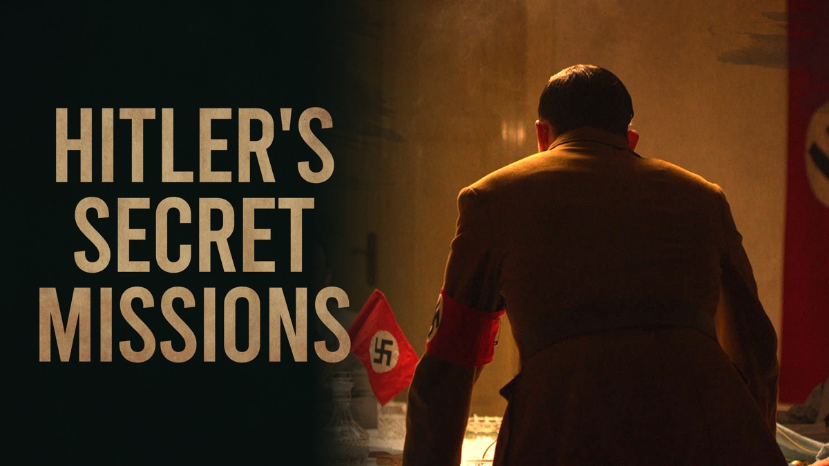 ‏Hitler's Secret Missions - Apple TV