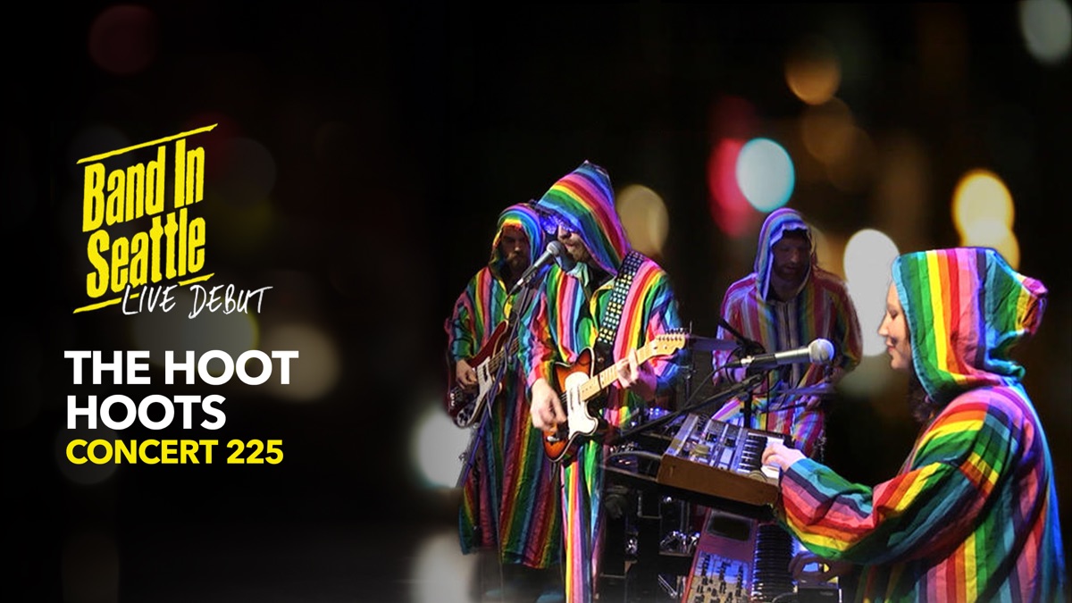 ‏The Hoot Hoots - Band In Seattle Concert 225: The Hoot Hoots - Apple TV