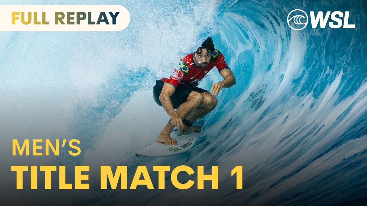 ‎Men's Title Match 1 | WSL Finals - World Surf League Championship Tour ...