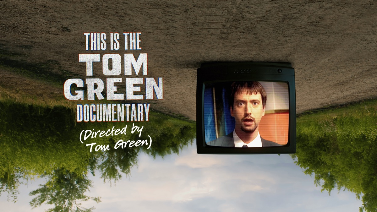 ‎This is The Tom Green Documentary - Apple TV